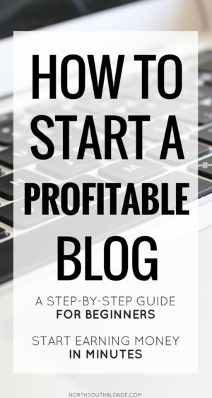 How to Start a Profitable Blog (A Step-By-Step Guide For Beginners ...